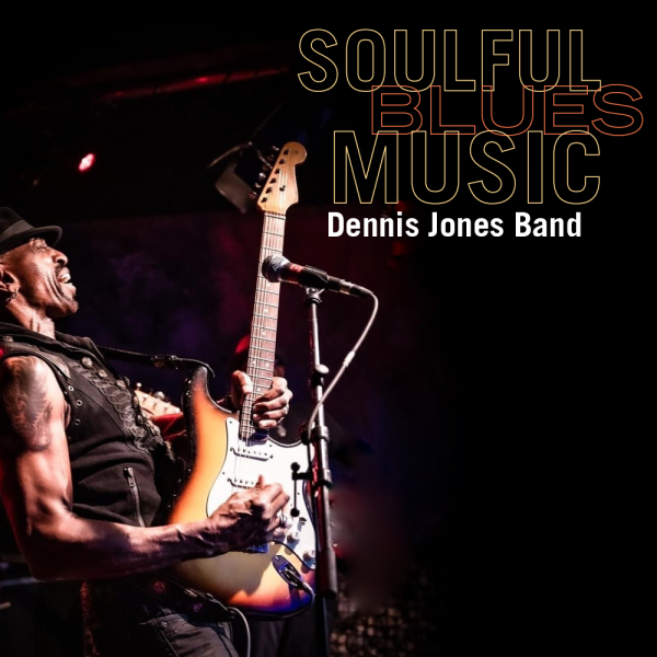 Events Calendar - Soulful Blues Music with Dennis Jones Band - Las ...