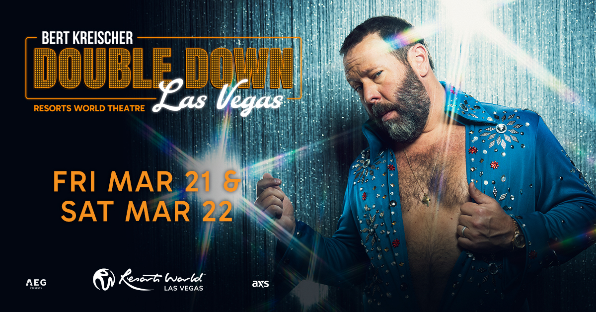 Events Calendar - Bert Kreischer: Double Down - Las Vegas Weekly