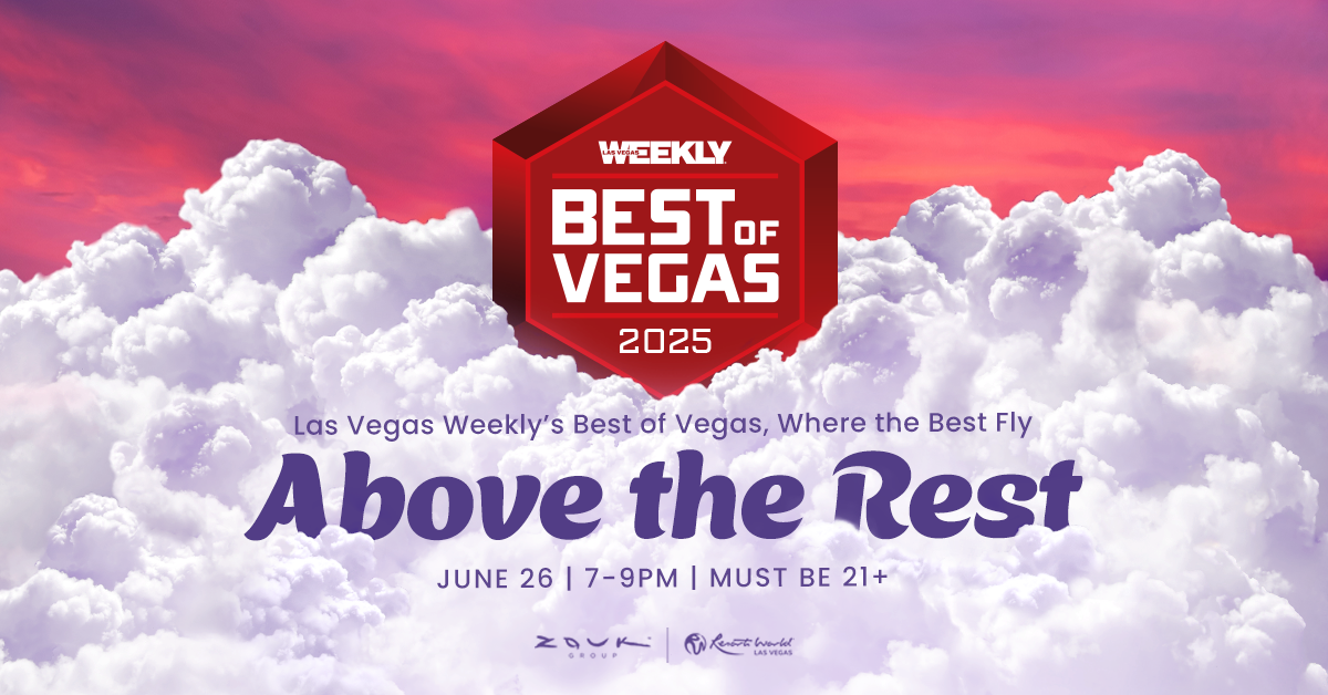 Tickets on sale now for Las Vegas Weekly’s Best of Vegas 2025 ...