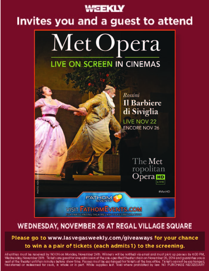 Enter to Win Advance Screening Passes to Met Opera - Las Vegas Weekly